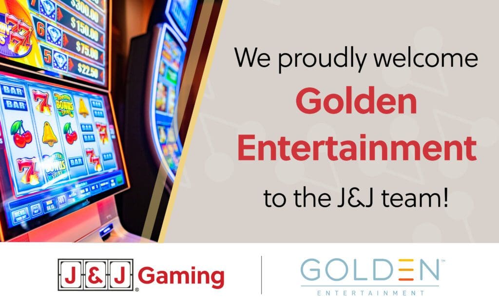 J&J Acquires Golden Entertainment | J&J Gaming