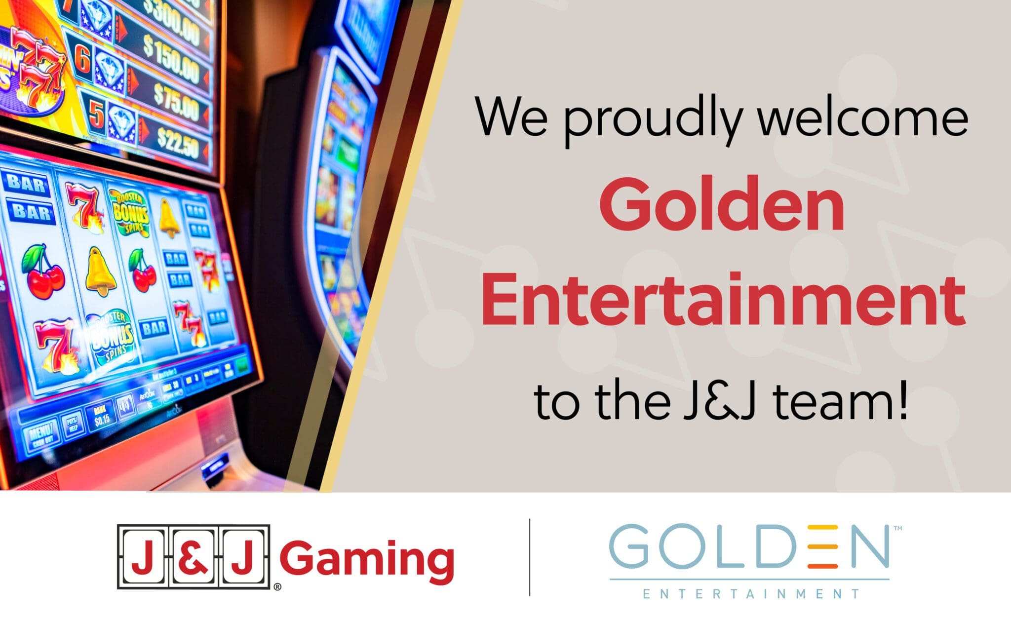 J&J Acquires Golden Entertainment | J&J Gaming