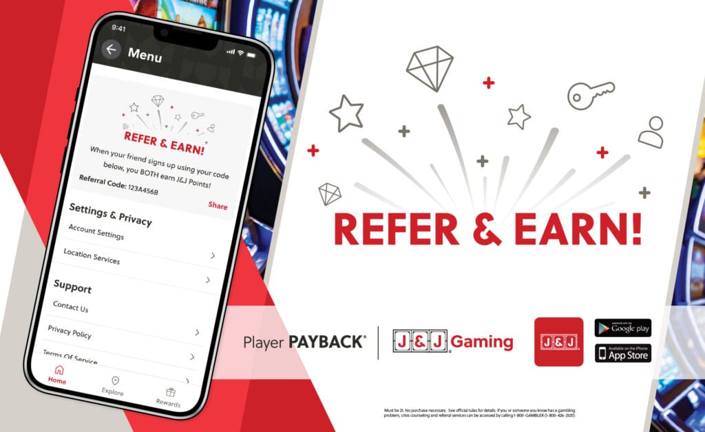 Refer & Earn | J&J Gaming