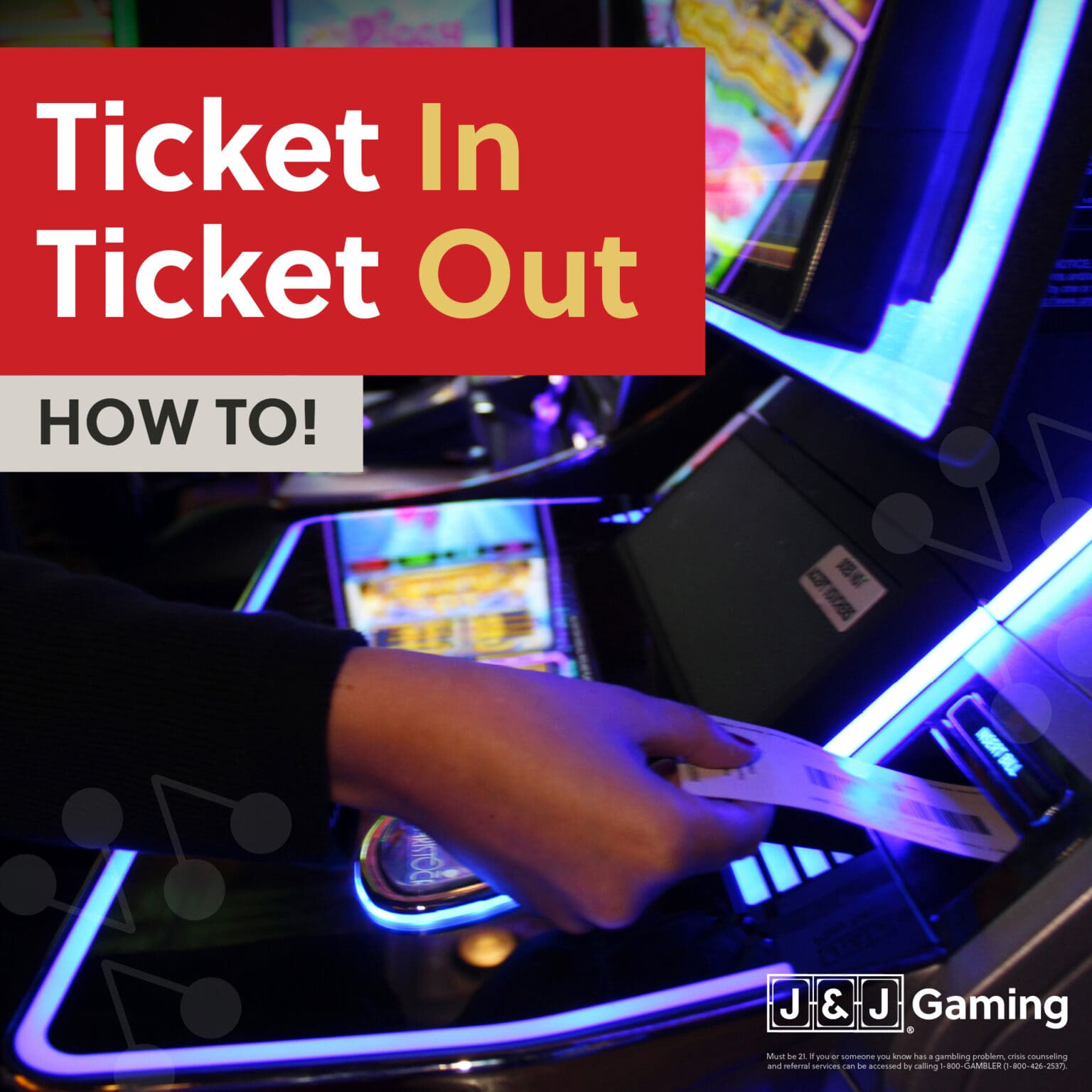 Ticket In, Ticket Out TITO | J&J Gaming