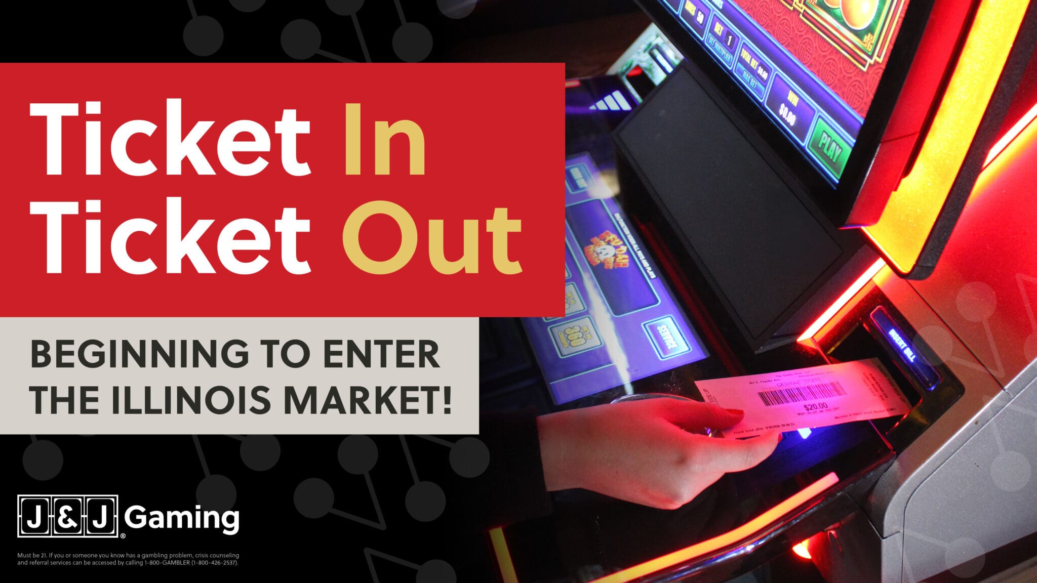 Ticket In, Ticket Out TITO | J&J Gaming